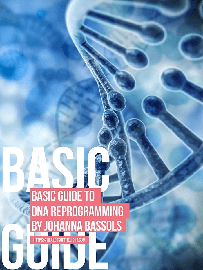 DNA Reprogramming Basic Guide – Healers of the Light